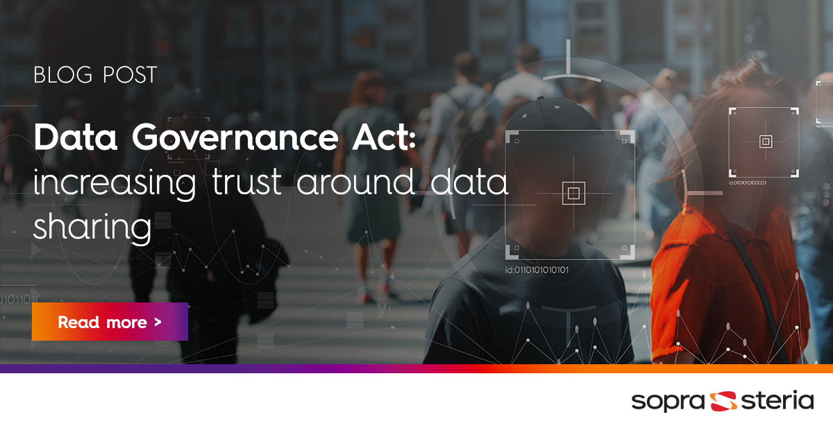 Data Governance Act: increasing trust around data sharing